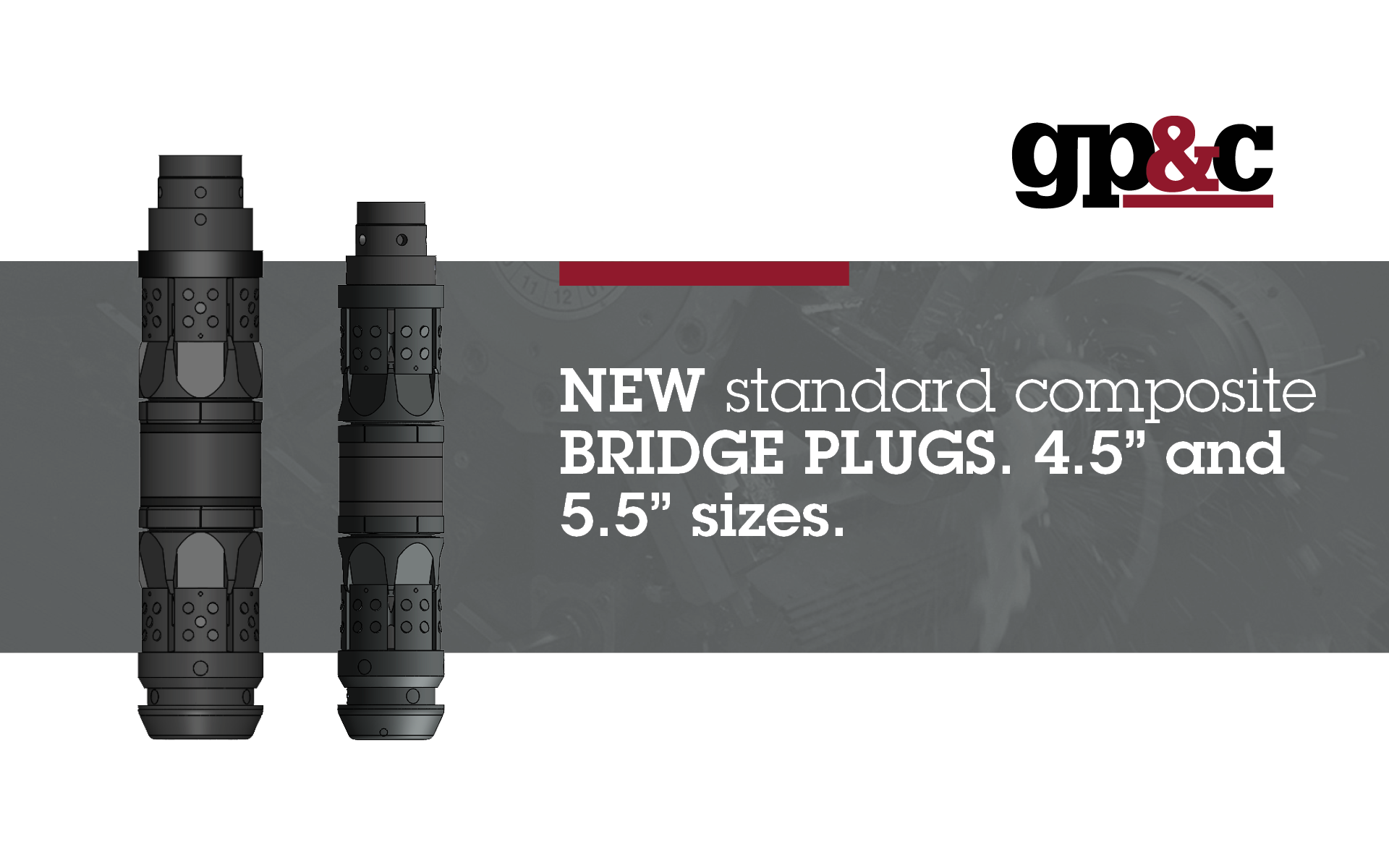 New Standard Composite Bridge Plugs - General Plastics & Composites